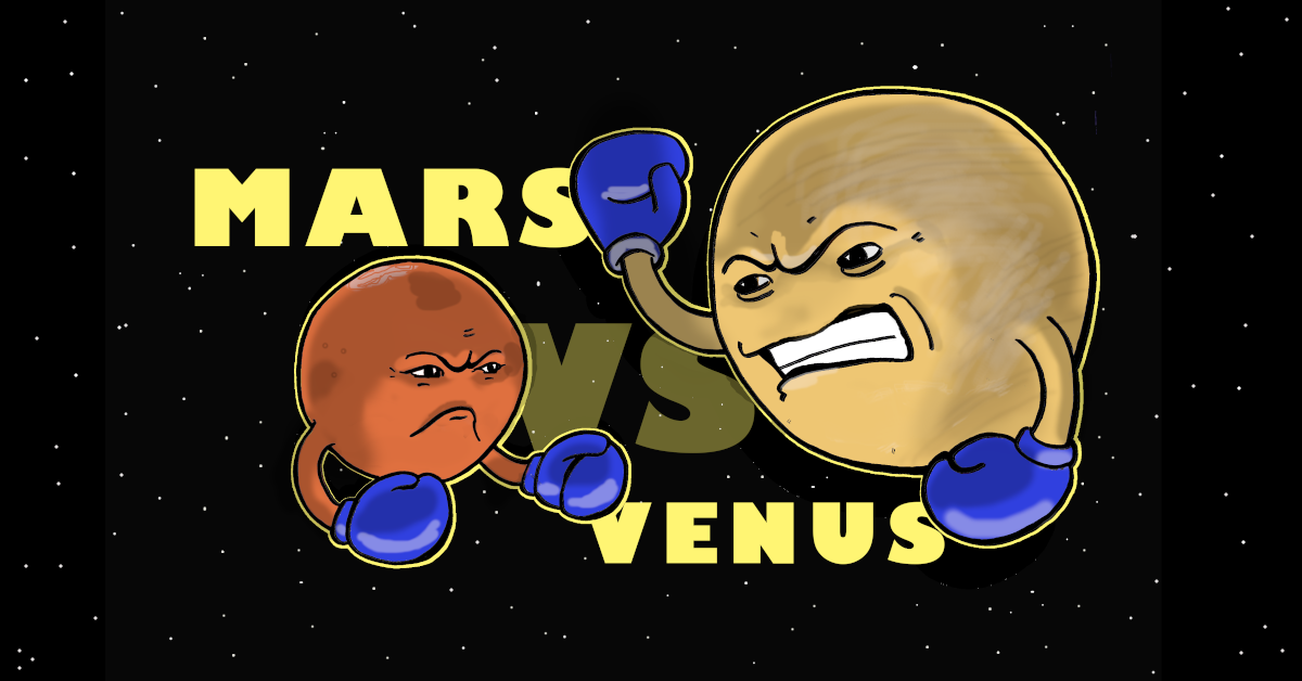 Solar System Smackdown: Mars Vs. Venus