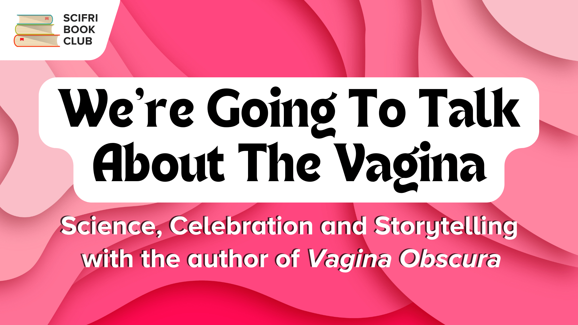 The SciFri Book Club Is Going To Talk About The Vagina