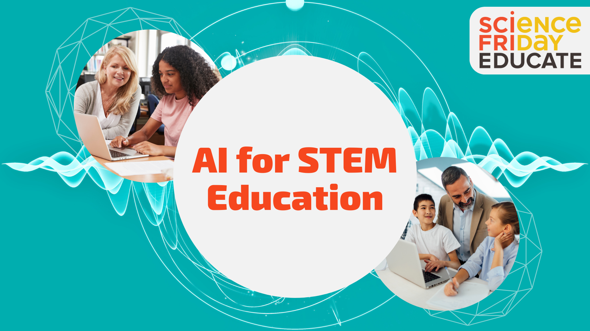 AI For STEM Education - Science Friday
