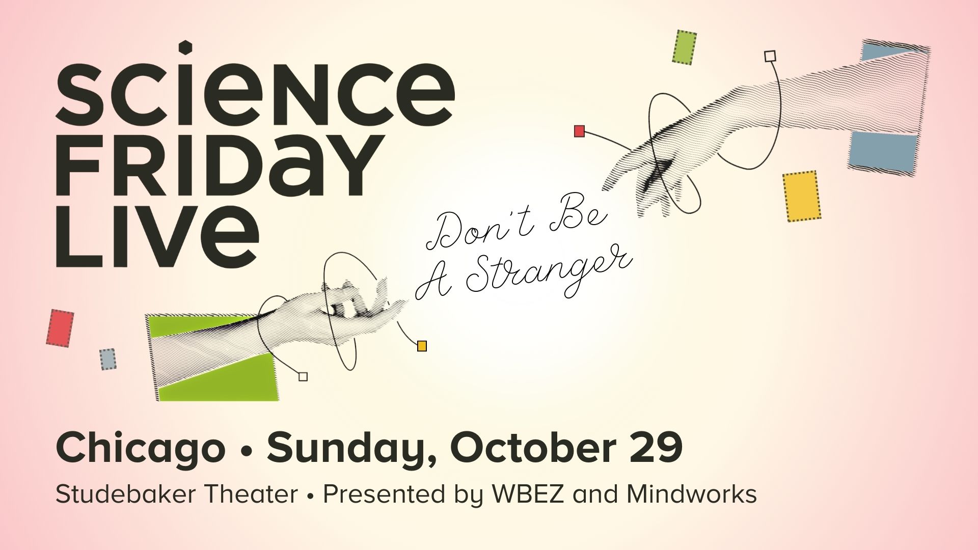 Join Us For Science Friday Live In Chicago!