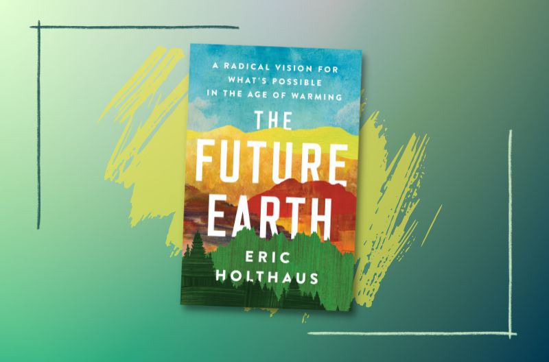 The Future Earth: How The Climate Movement Can Create Change