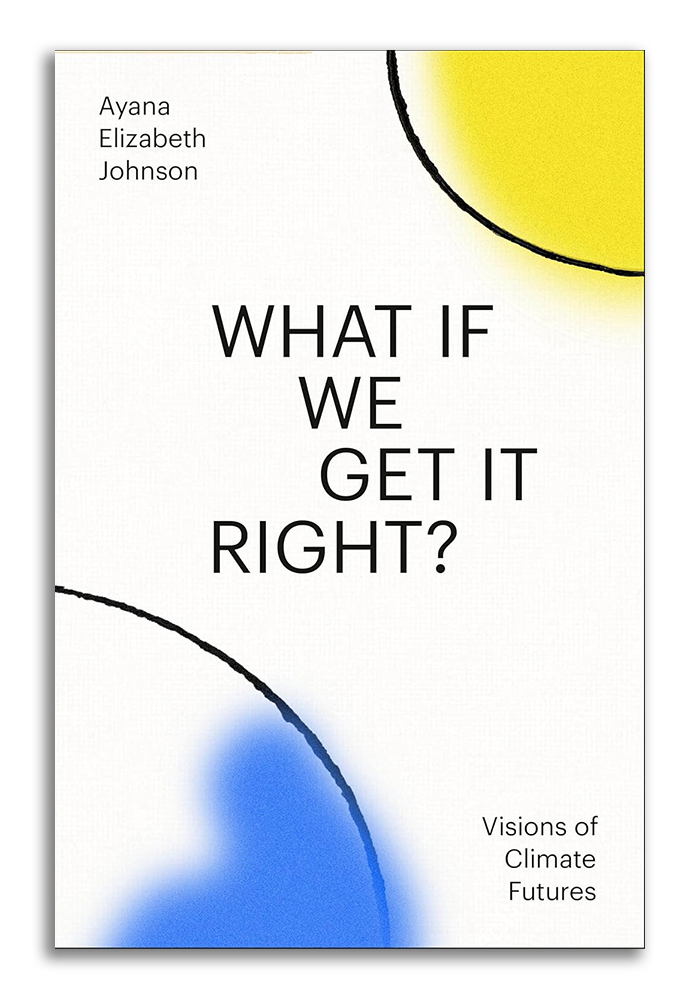 Read 'What If We Get It Right?' With The SciFri Book Club