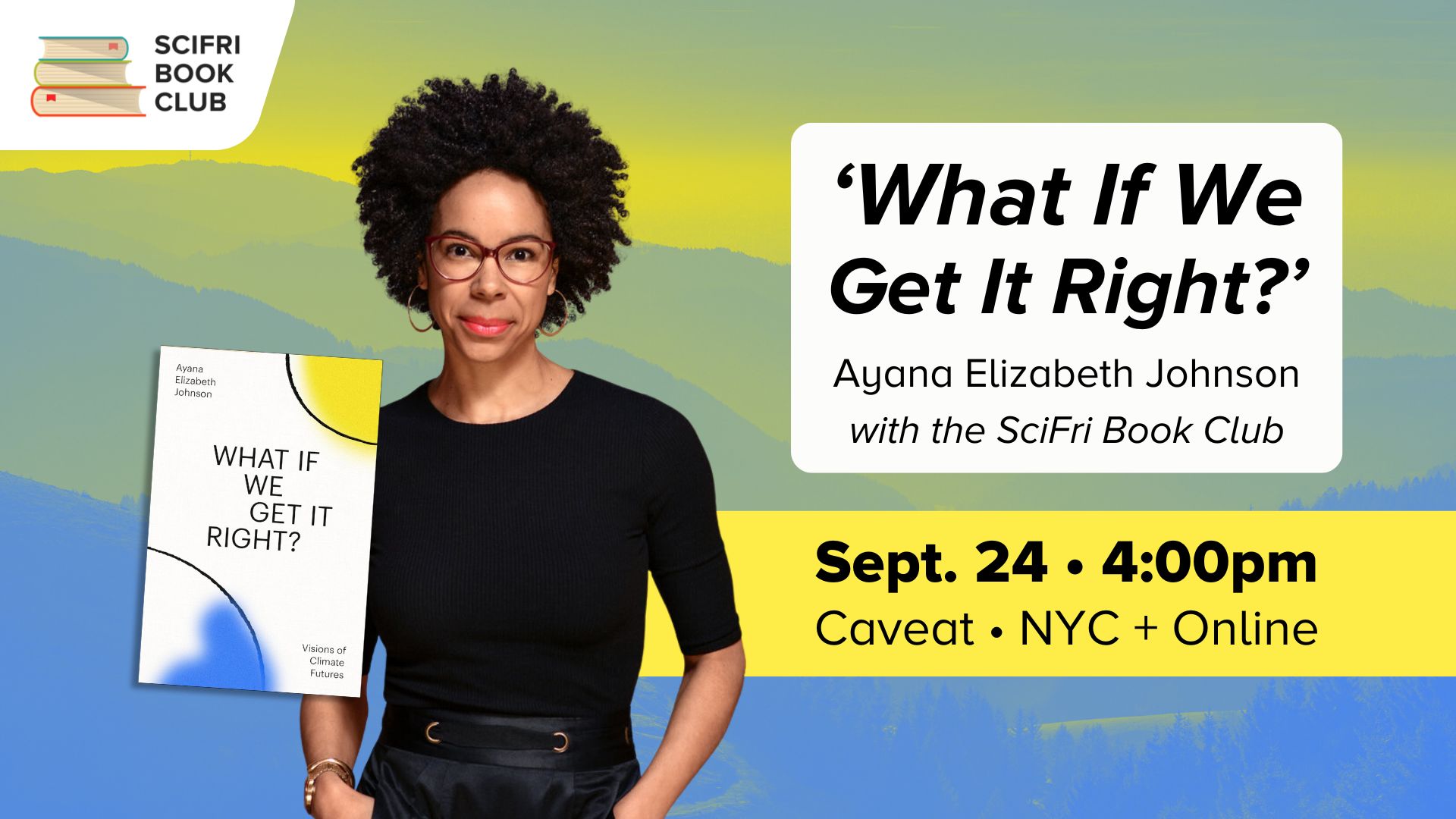 Imagine "What If We Get It Right?" With The SciFri Book Club