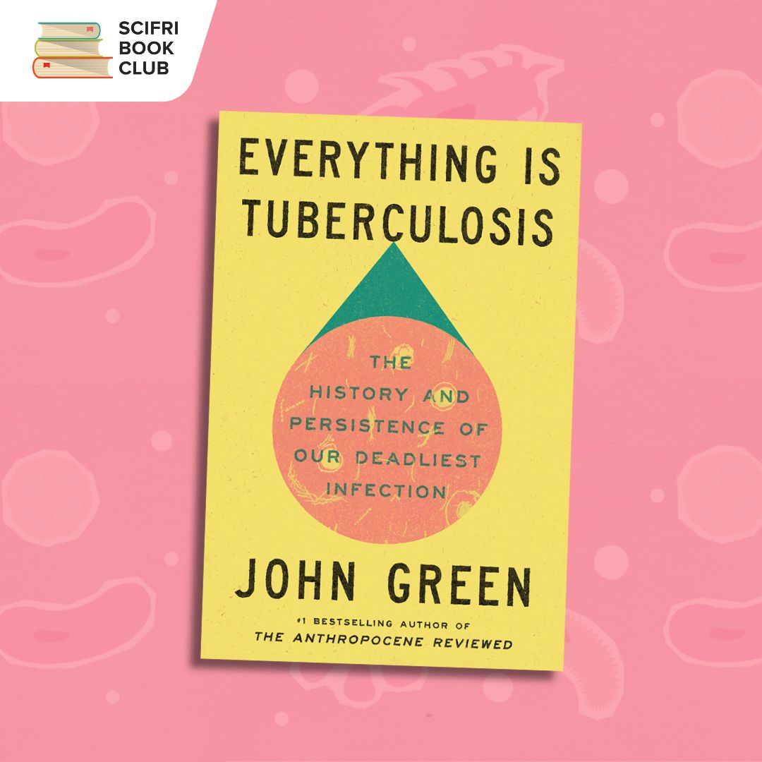 Read 'Everything Is Tuberculosis' With The SciFri Book Club