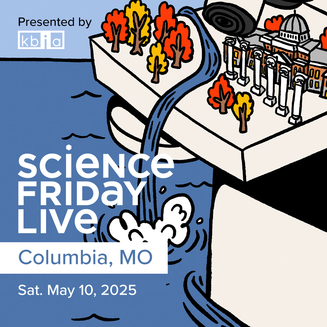 Join us for Science Friday Live in Columbia, Missouri!